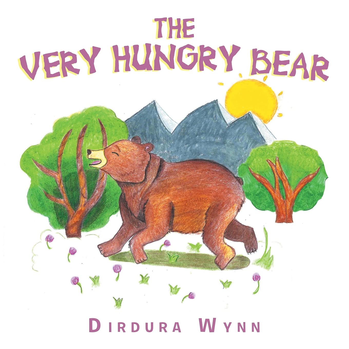 The Very Hungry Bear: Wynn, Dirdura: 9781664190535: Amazon.com: Books