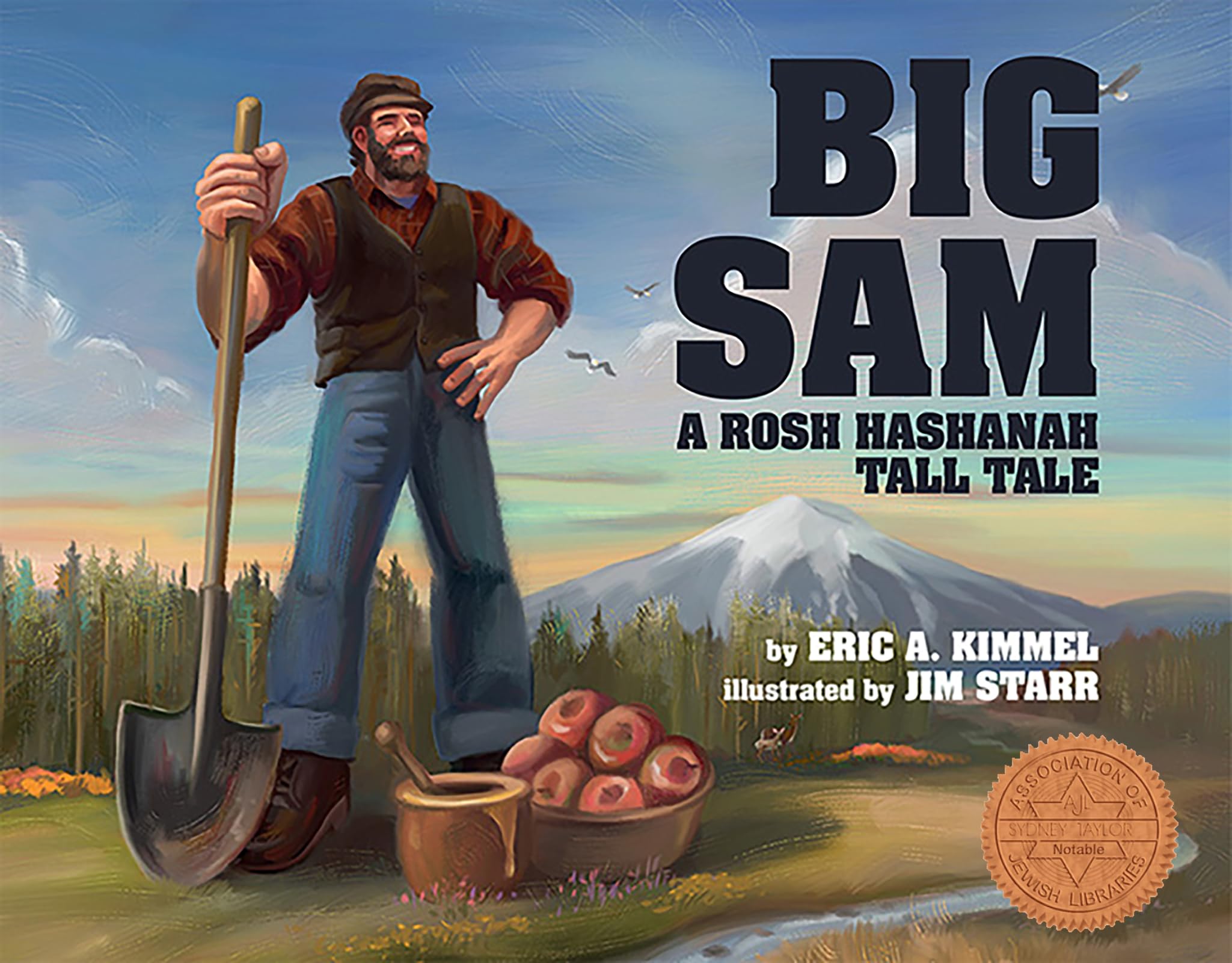 Big Sam: A Rosh Hashanah Tall Tale: Kimmel, Eric, Starr, Jim ...