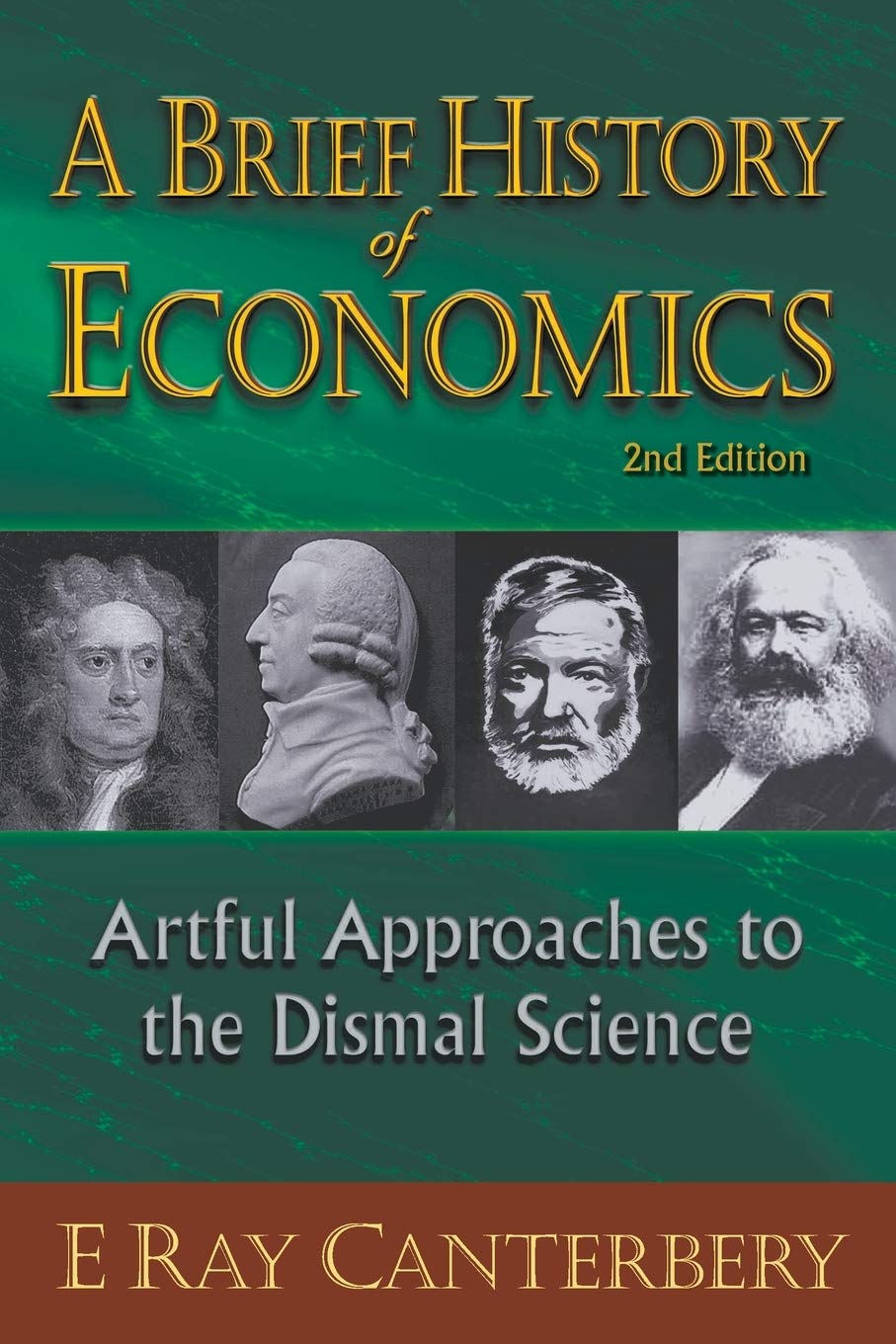 Brief history of economics, a: artful approaches to the dismal science ...
