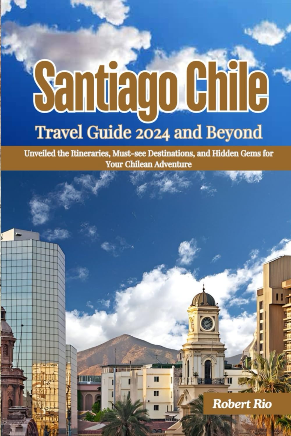 Chile Travel Destinations Chile Wins Leading Destination 2020 For The