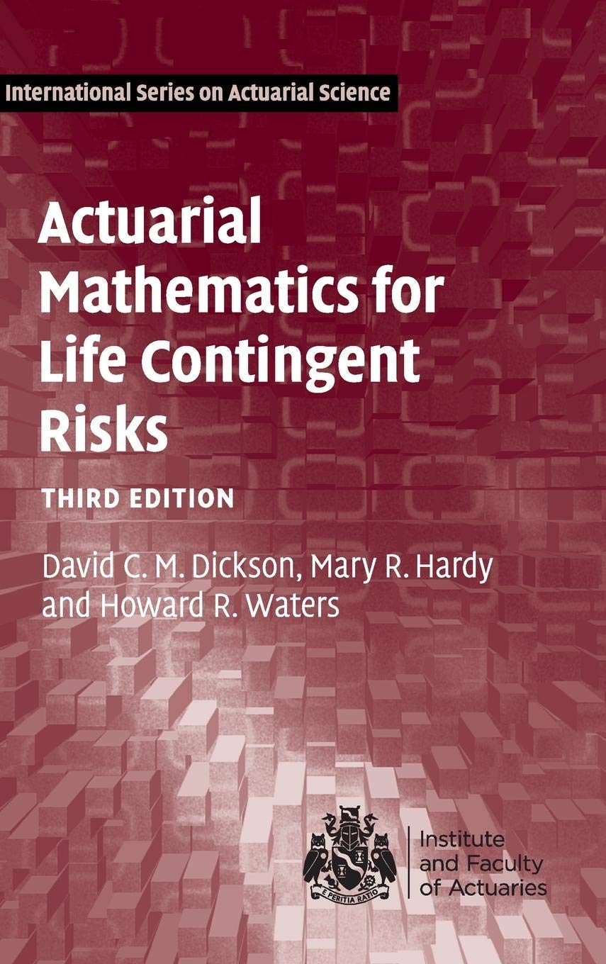 Actuarial Mathematics for Life Contingent Risks (International Series ...