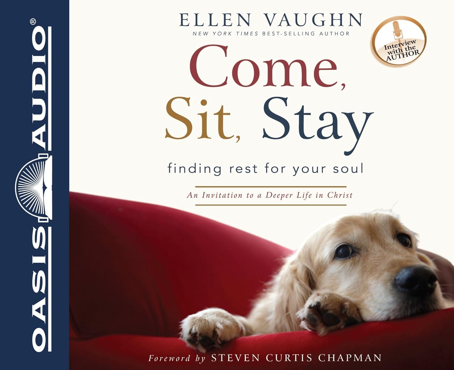 Come, Sit, Stay (Library Edition): An Invitation to Deeper Life in ...