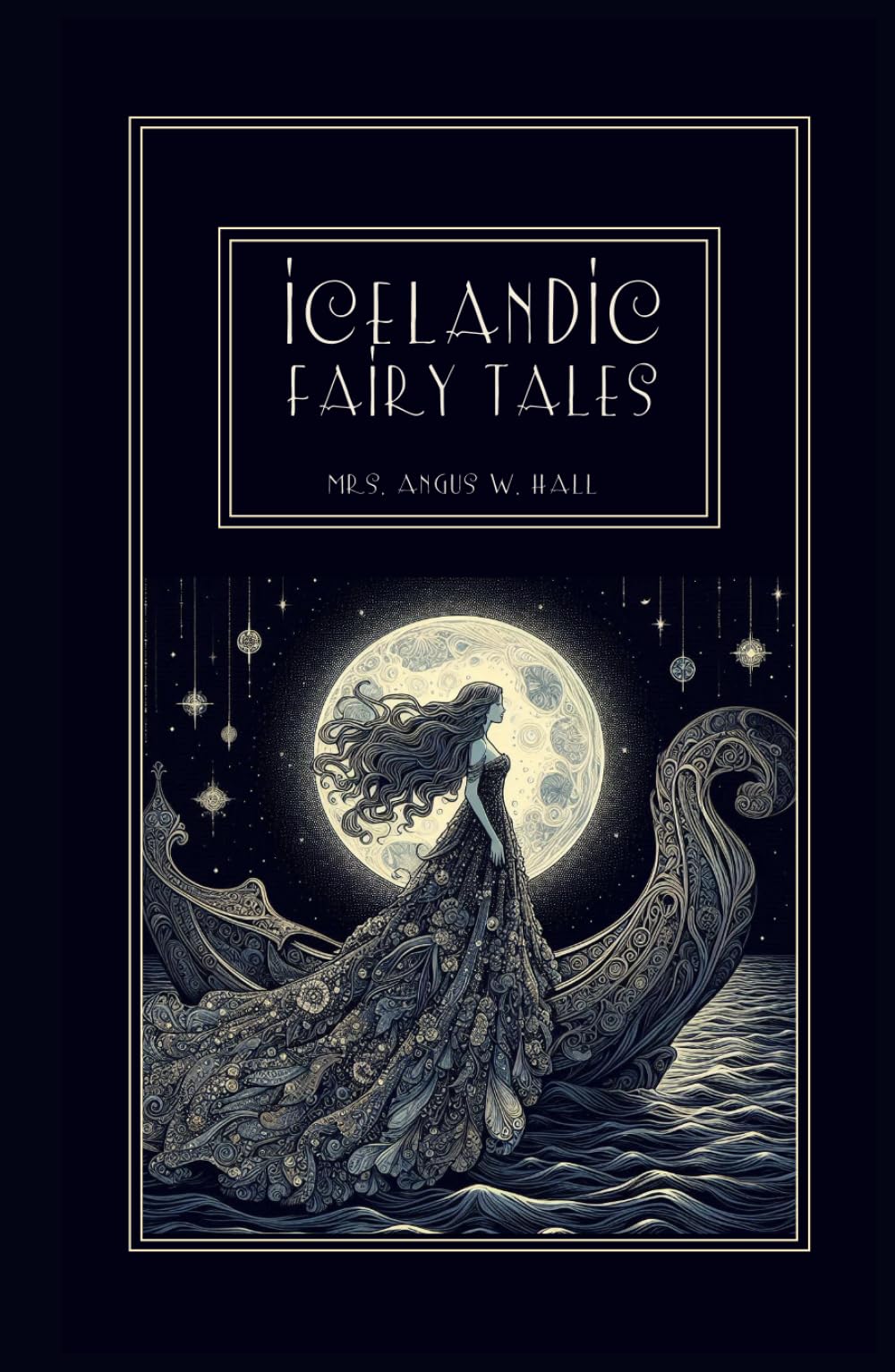 Icelandic Fairy Tales: Hall, Mrs. Angus W., Grand, Elena N ...