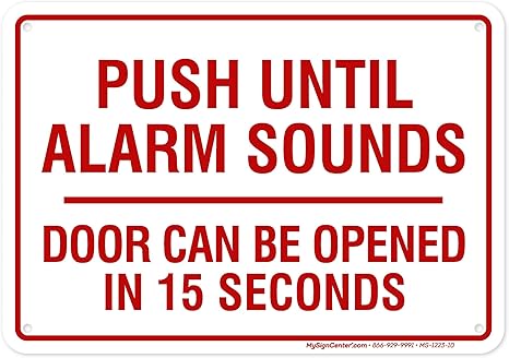 Amazon.com : Push Until Alarm Sounds Door, 10x14 Inches, Rust Free .040 ...