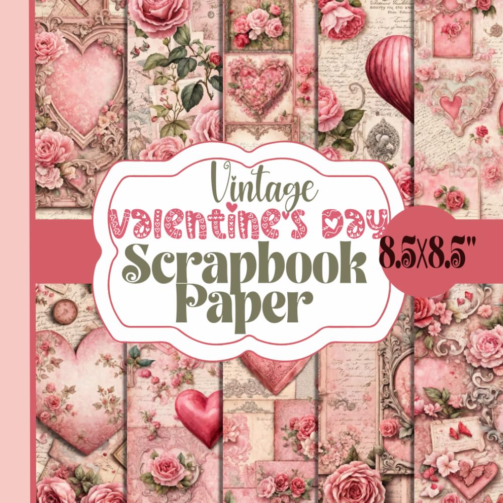 Vintage Valentine's Day Scrapbook Paper: Romantic Love-Themed Craft ...