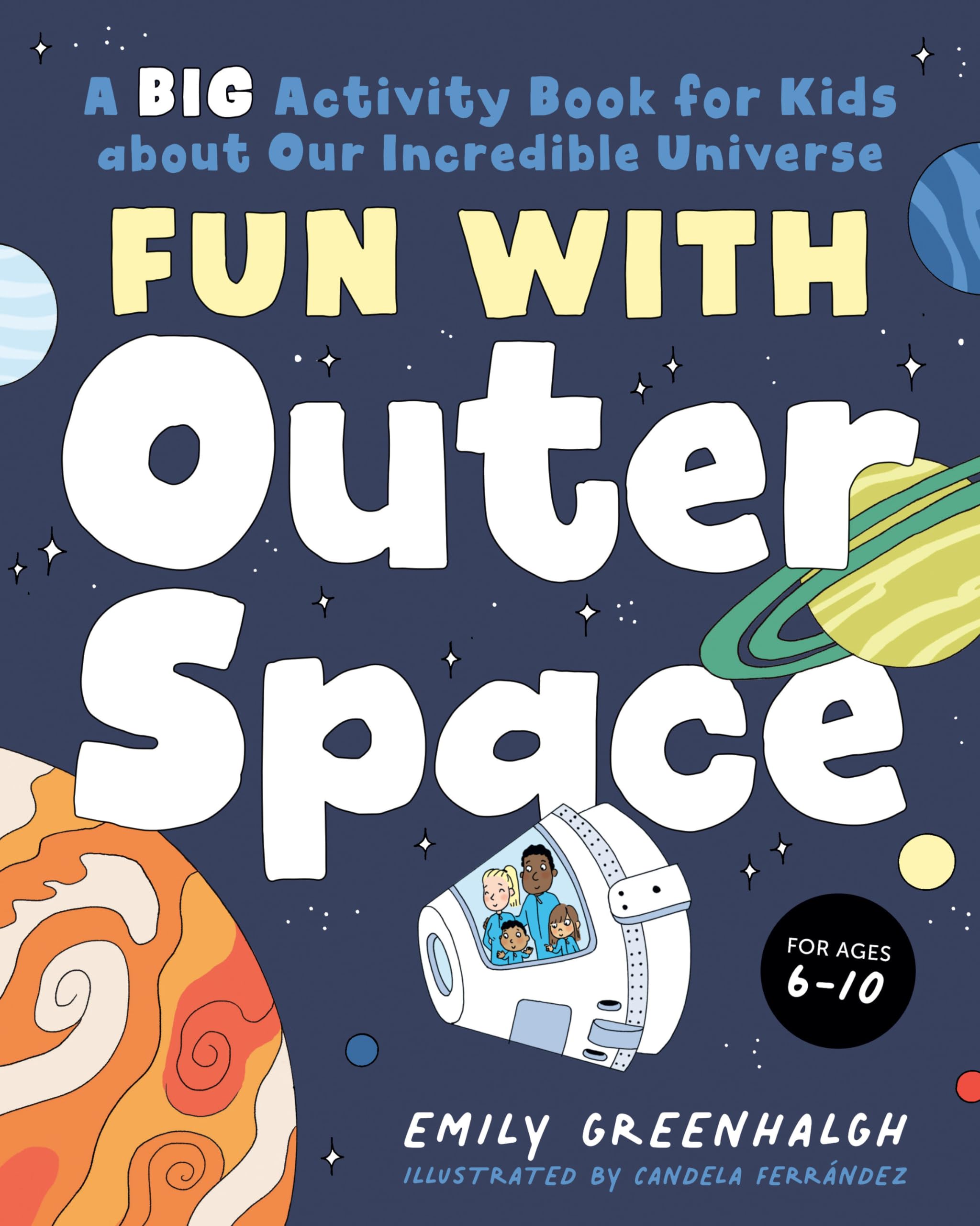 Fun with Outer Space: A Big Activity Book for Kids about Our Incredible Universe: Greenhalgh ...