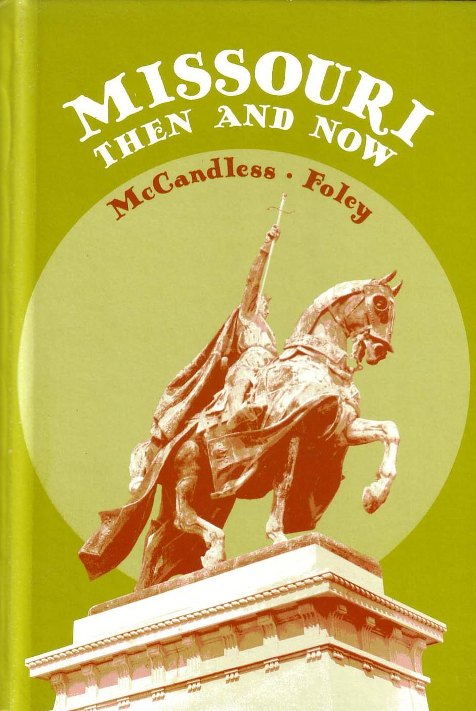 Missouri Then and Now: McCandless, Perry, Foley, William E ...