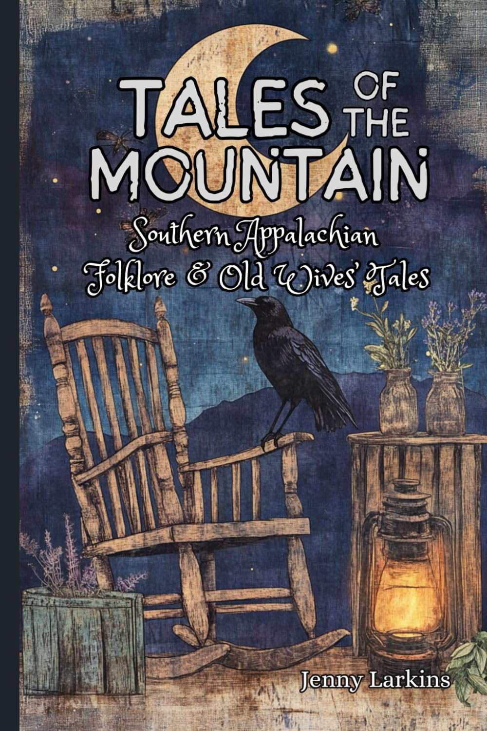 Amazon.com: Tales of the Mountain: Southern Appalachian Folklore & Old ...