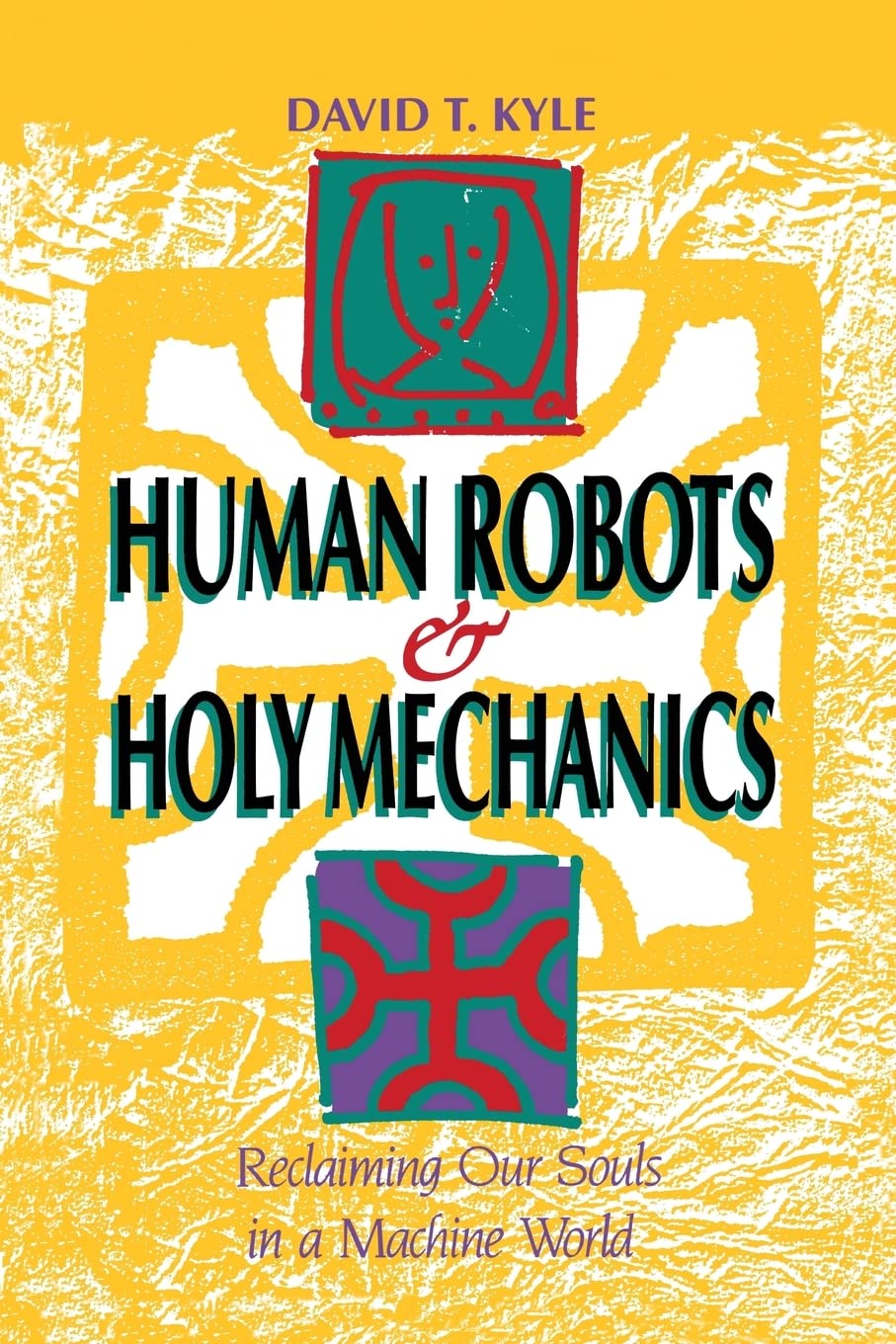 Amazon | Human Robots & Holy Mechanics: Reclaiming Our Souls in a ...