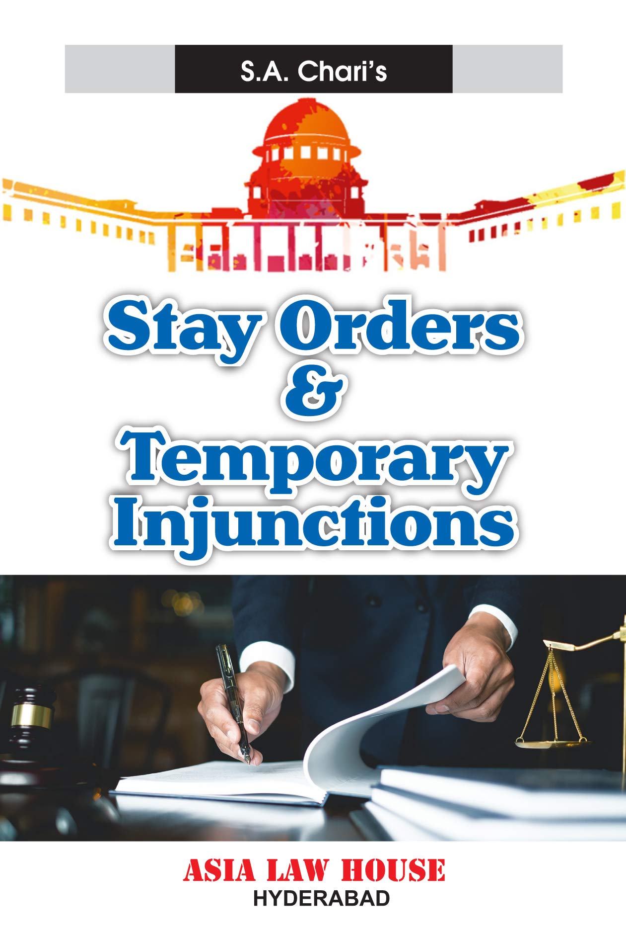Stay Orders & Temporary Injunctions : S.A. Chari: Amazon.in: Books