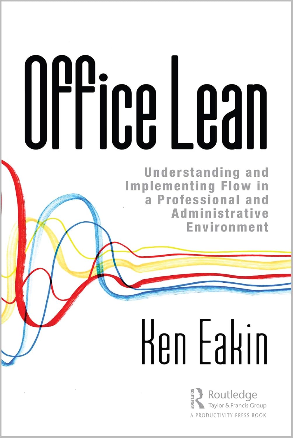 Amazon.com: Office Lean: Understanding and Implementing Flow in a ...