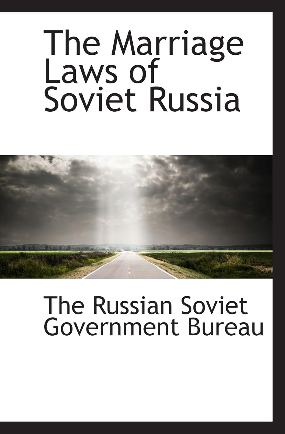 Amazon.com: The Marriage Laws of Soviet Russia: 9781117447209: The ...