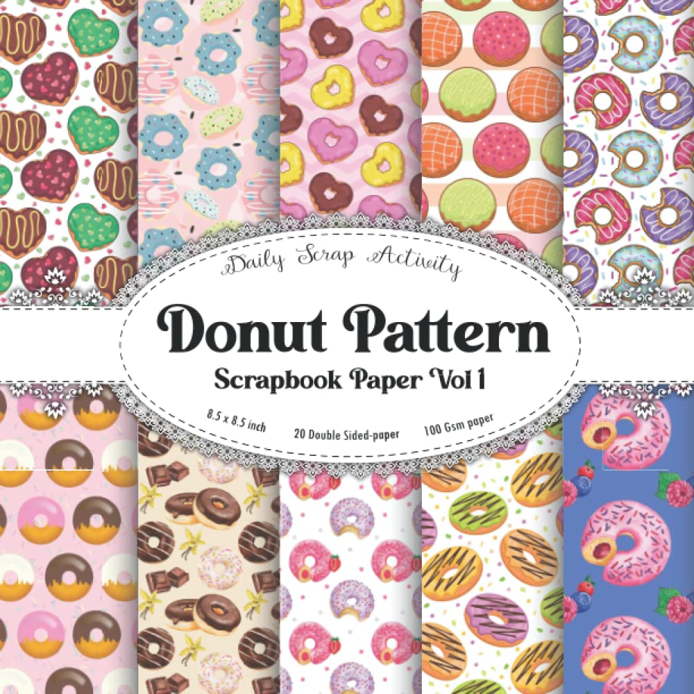 Donut Pattern Scrapbook Paper Vol 1: Sweet Junk Food Pattern For ...