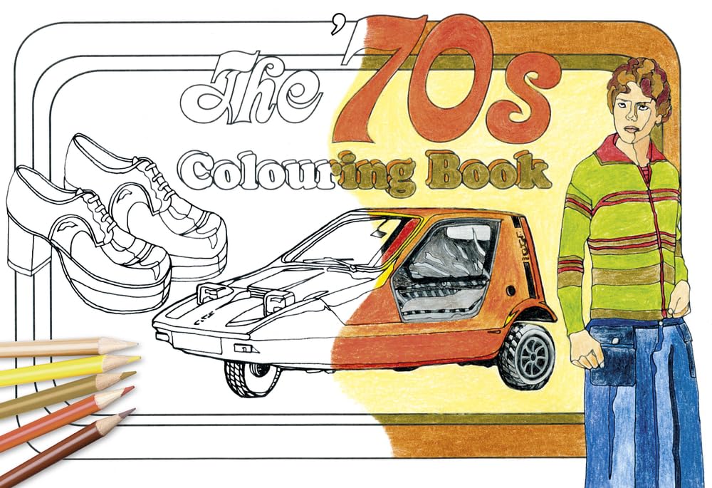 The '70s Colouring Book : The History Press: Amazon.co.uk: Books