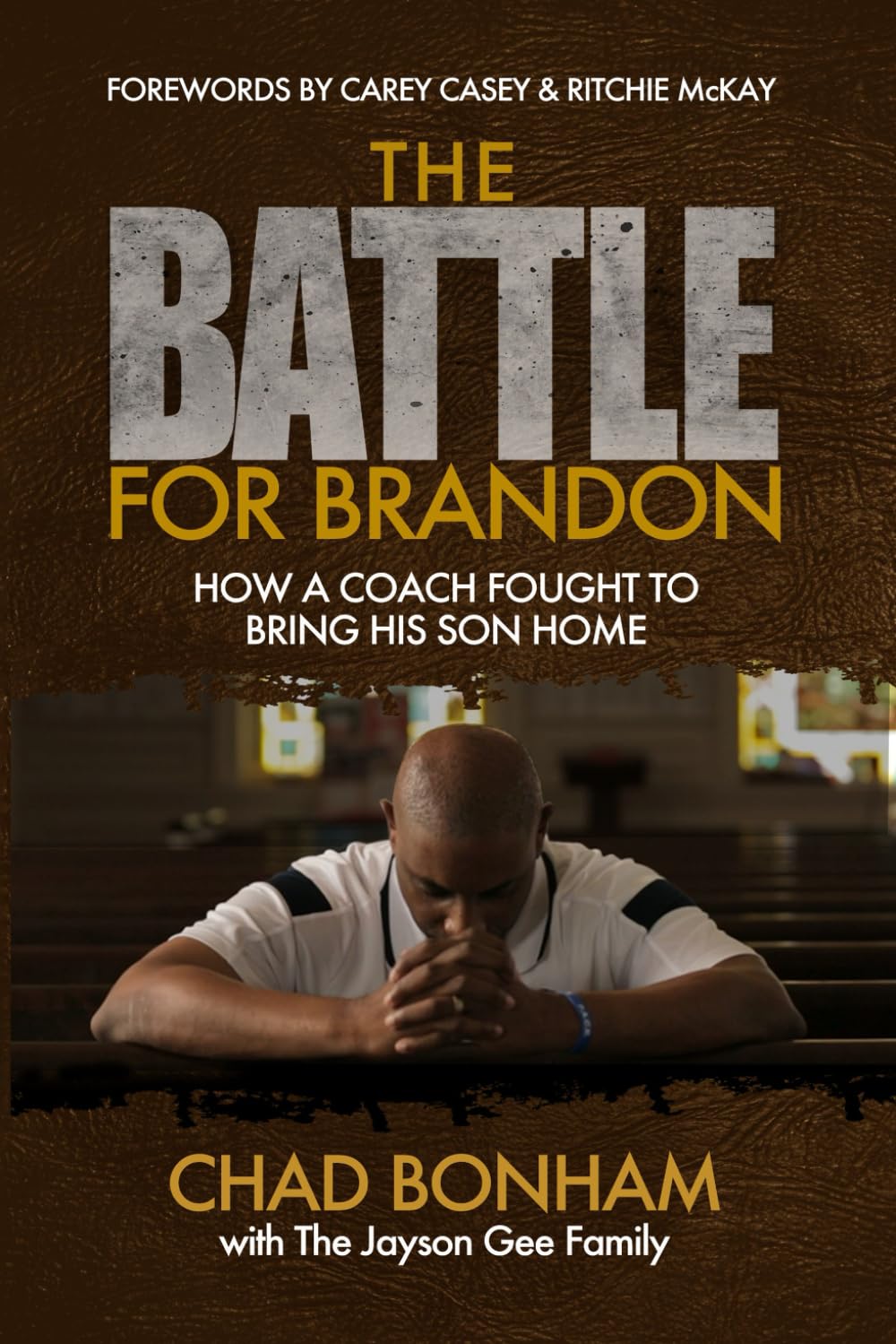The Battle for Brandon: How A Coach Fought To Bring His Son Home ...