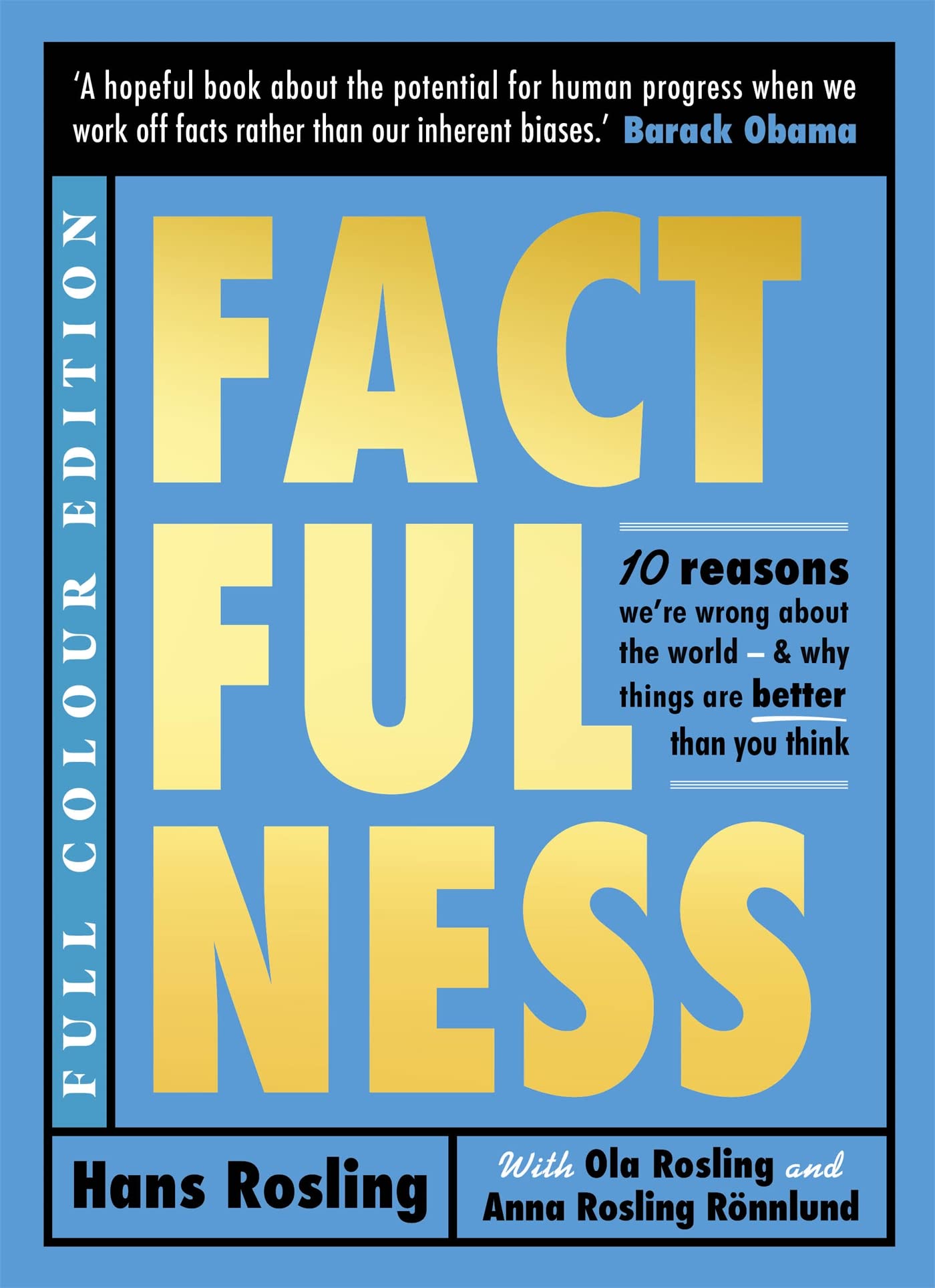 Factfulness Illustrated: Ten Reasons We're Wrong About the World - Why ...