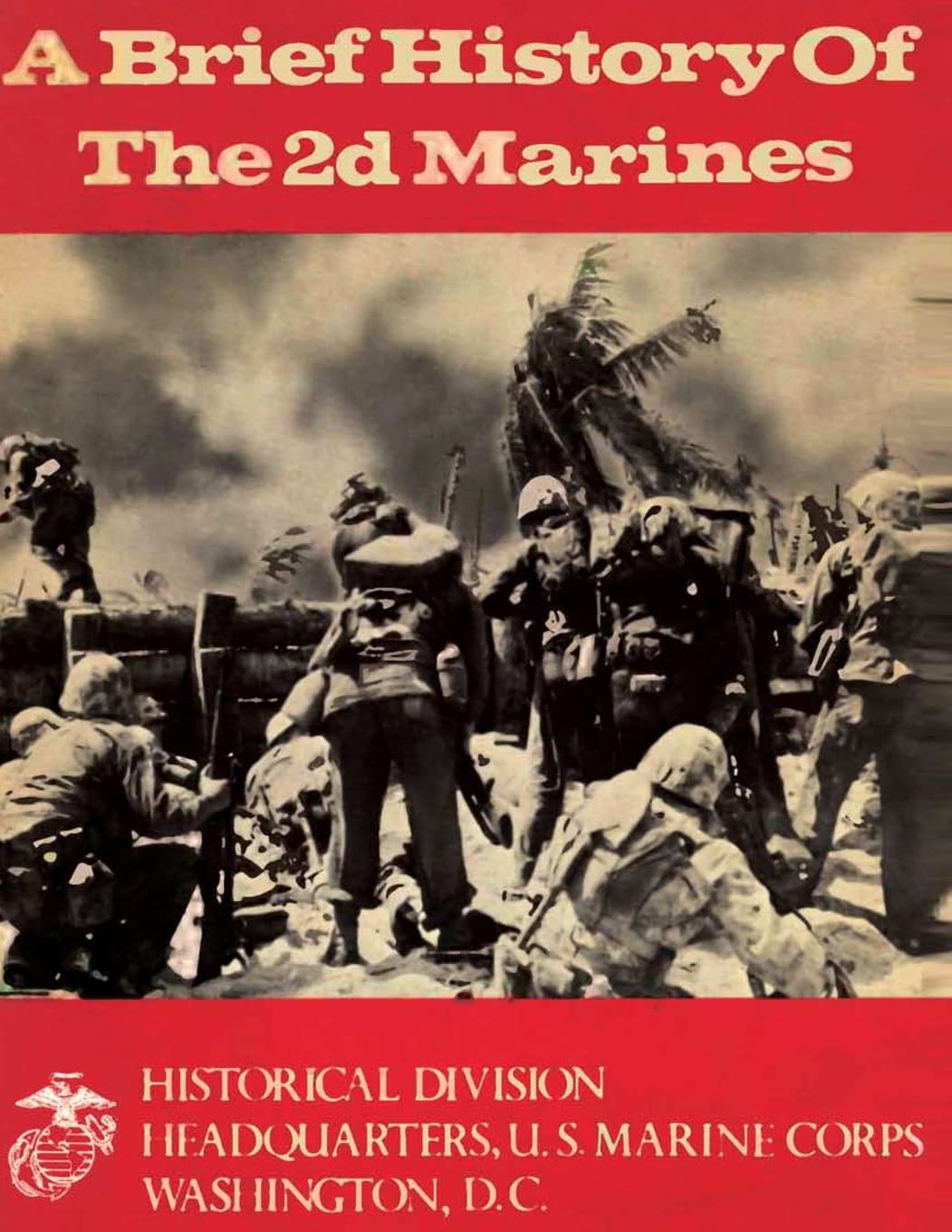 A Brief History of the 2d Marines (USMC Regimental Histories Series ...