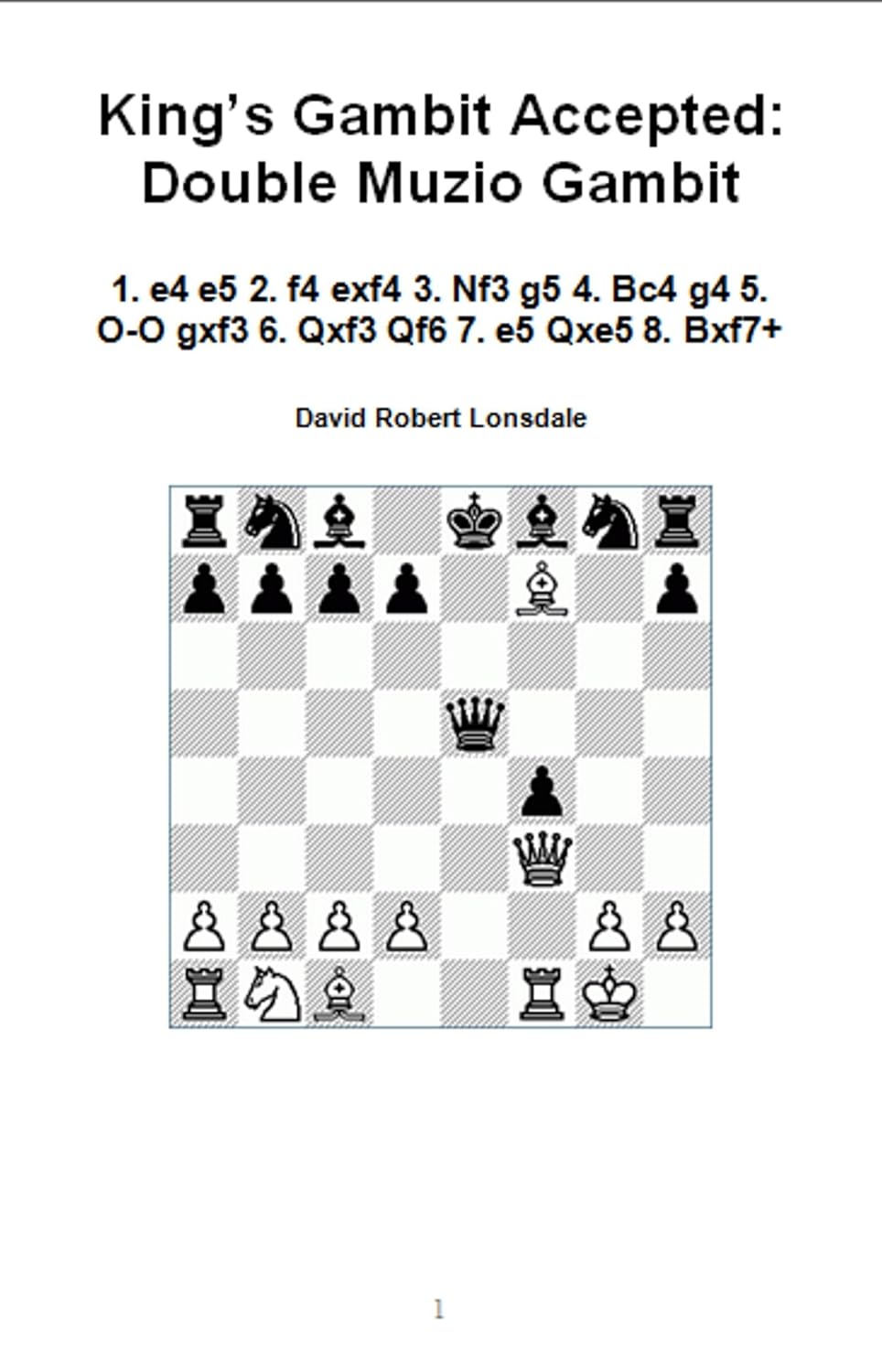Amazon | King's Gambit Accepted: Double Muzio Gambit: 1. e4 e5 2. f4 ...