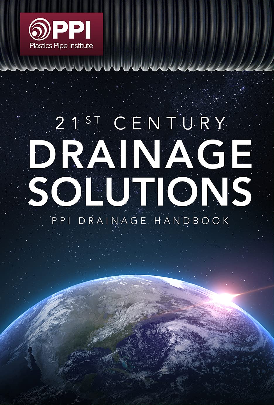 21st Century Drainage Solutions, PPI Drainage Handbook: Plastics Pipe ...