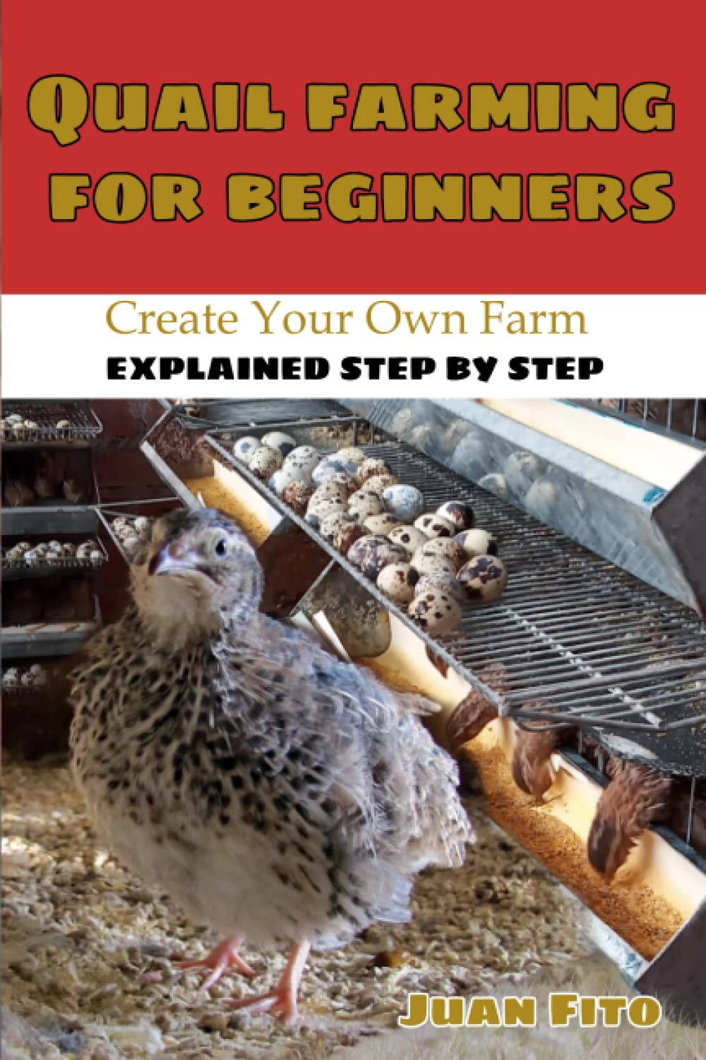 Quail Farming For Beginners : Raising Quail Book Step by Step ...