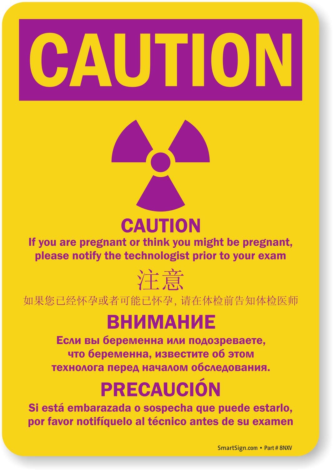 SmartSign Caution If You Are Pregnant Please Notify The Technologist SmartSign Caution If You Are Pregnant Please Notify The Technologist