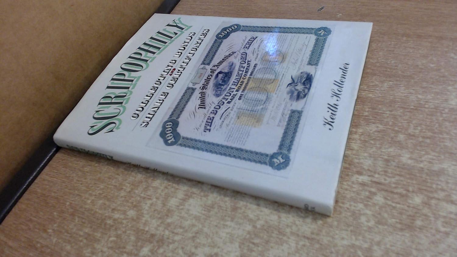 Scripophily: Collecting Bond and Share Certificates: Hollender,Keith ...