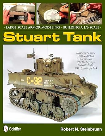 Large Scale Armor Modeling: Building a 1/6 Scale Stuart Tank: Buy ...