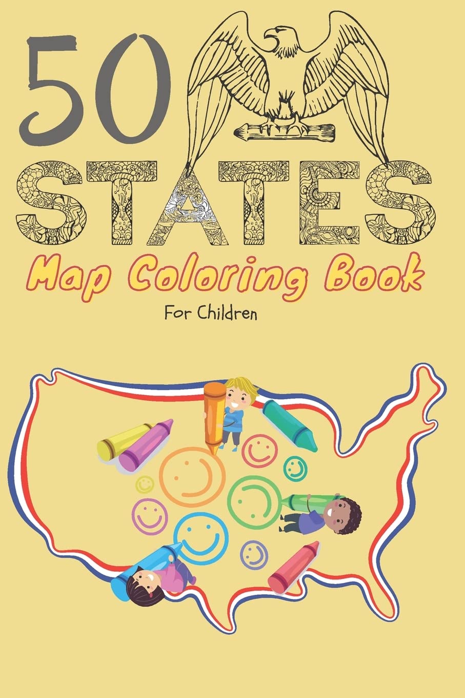 50 States map coloring book for children: A kids coloring book of all ...