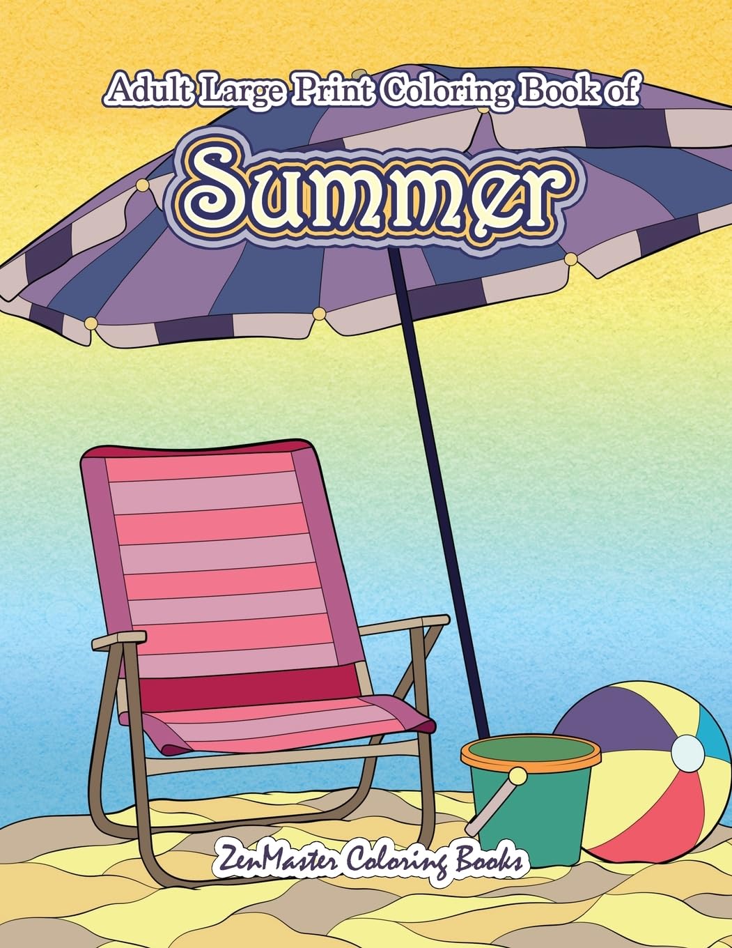 Large Print Coloring Book for Adults of Summer: A Simple and Easy ...