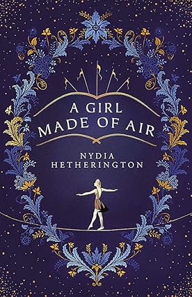 A Girl Made of Air : Hetherington, Nydia: Amazon.co.uk: Books