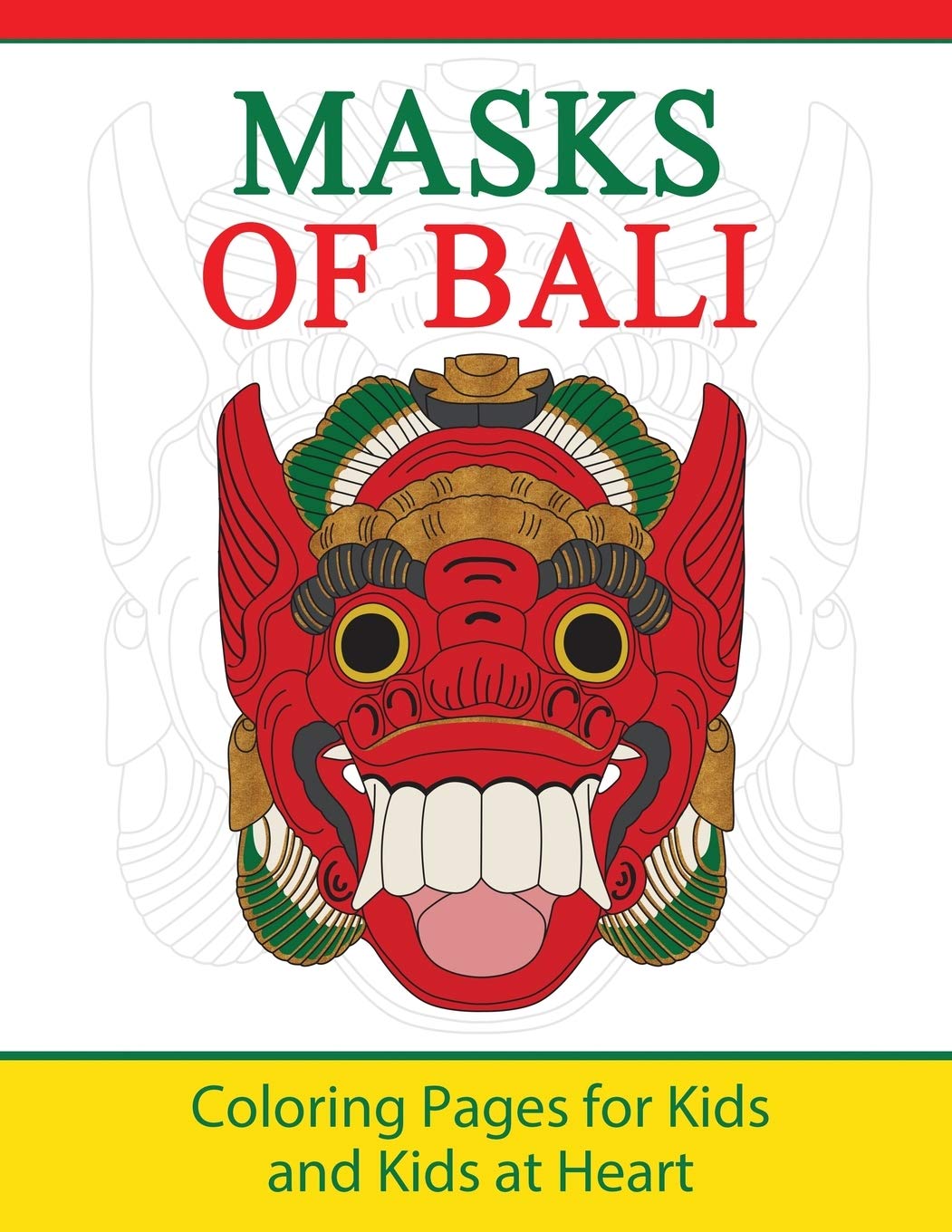 Masks of Bali: Coloring Pages for Kids and Kids at Heart (Hands-On Art ...