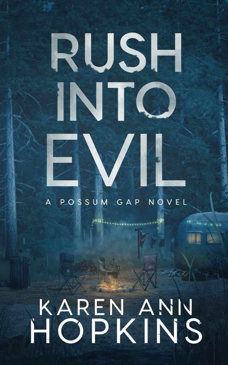Amazon.com: Rush Into Evil (A Possum Gap Novel): 9798861319171: Hopkins ...