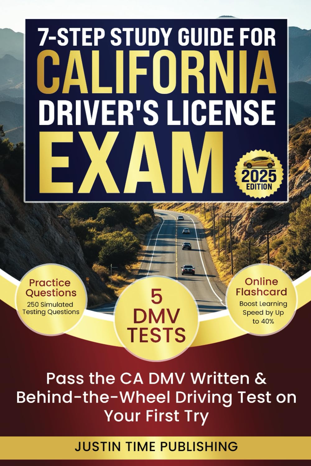 7-Step Study Guide for California Driver's License Exam: Pass the CA ...