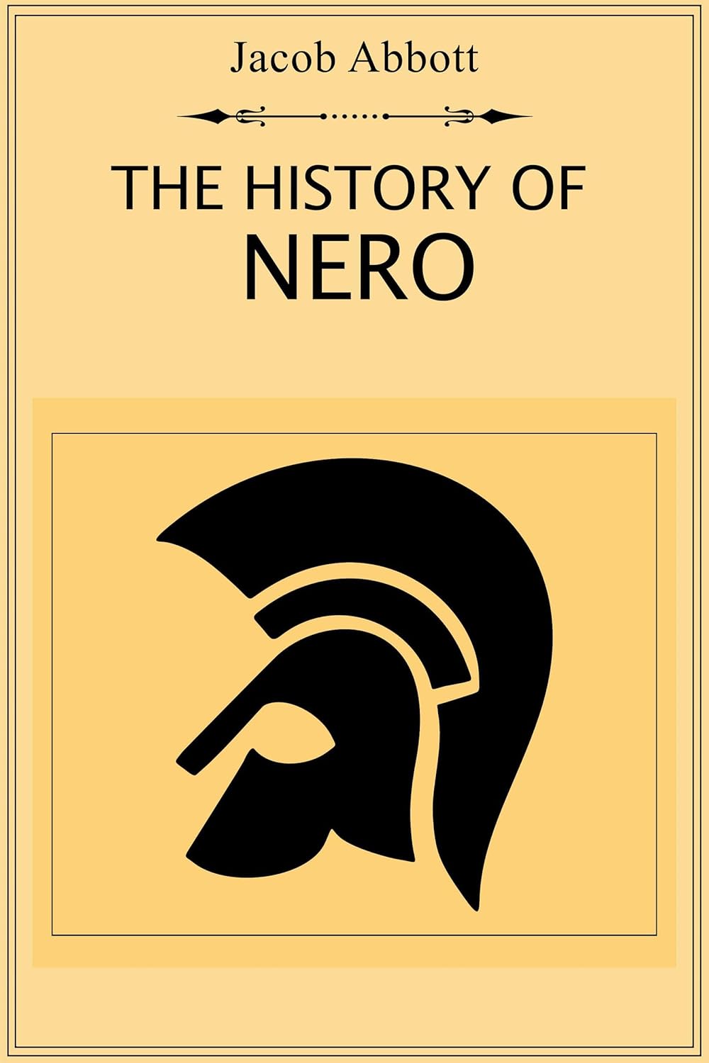 The History of Nero: The most famous of all the emperors eBook : Jacob ...