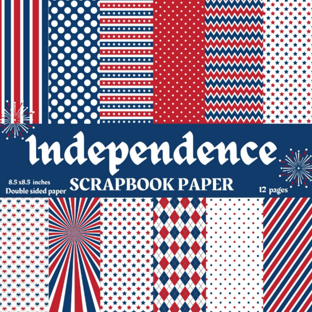 Patriotic Scrapbook Paper: Patriotic Day Scrapbook Paper, 12 ...
