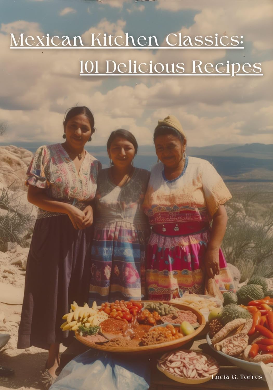 Amazon.com: Mexican Kitchen Classics: 101 Delicious Recipes ...