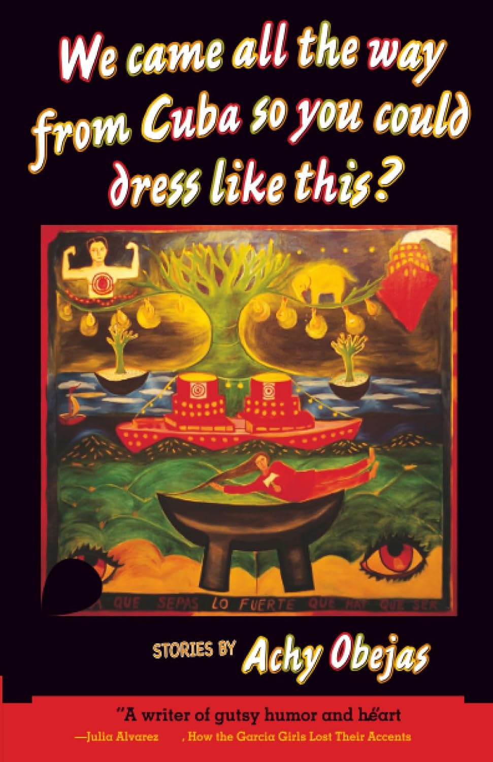 Amazon.com: We Came All the Way from Cuba So You Could Dress Like This ...