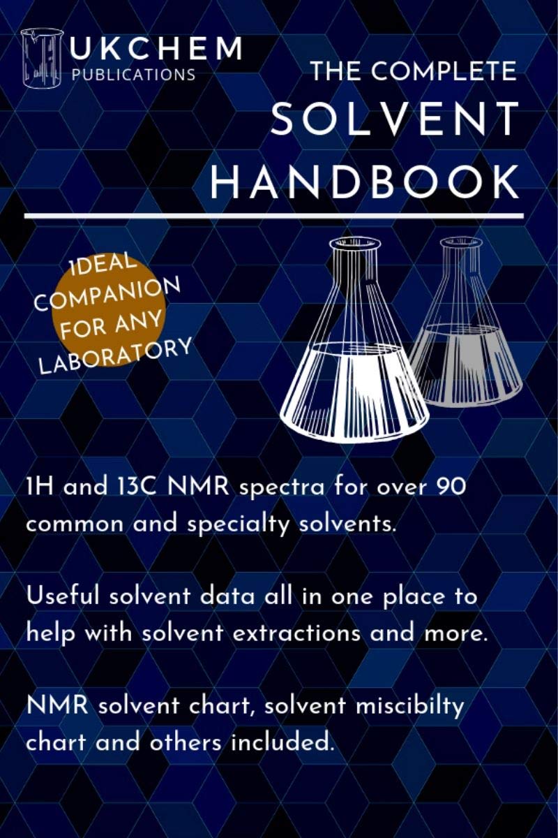 Buy The Complete Solvent Handbook: 1H and 13C NMR spectra for over 90 ...