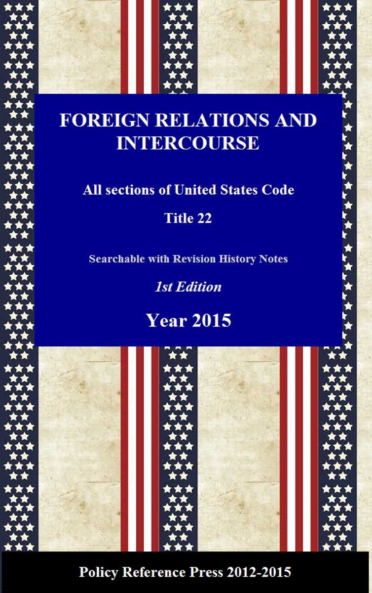 U.S. Foreign Relations and Intercourse (Law and Roles) 2015 - Annotated ...
