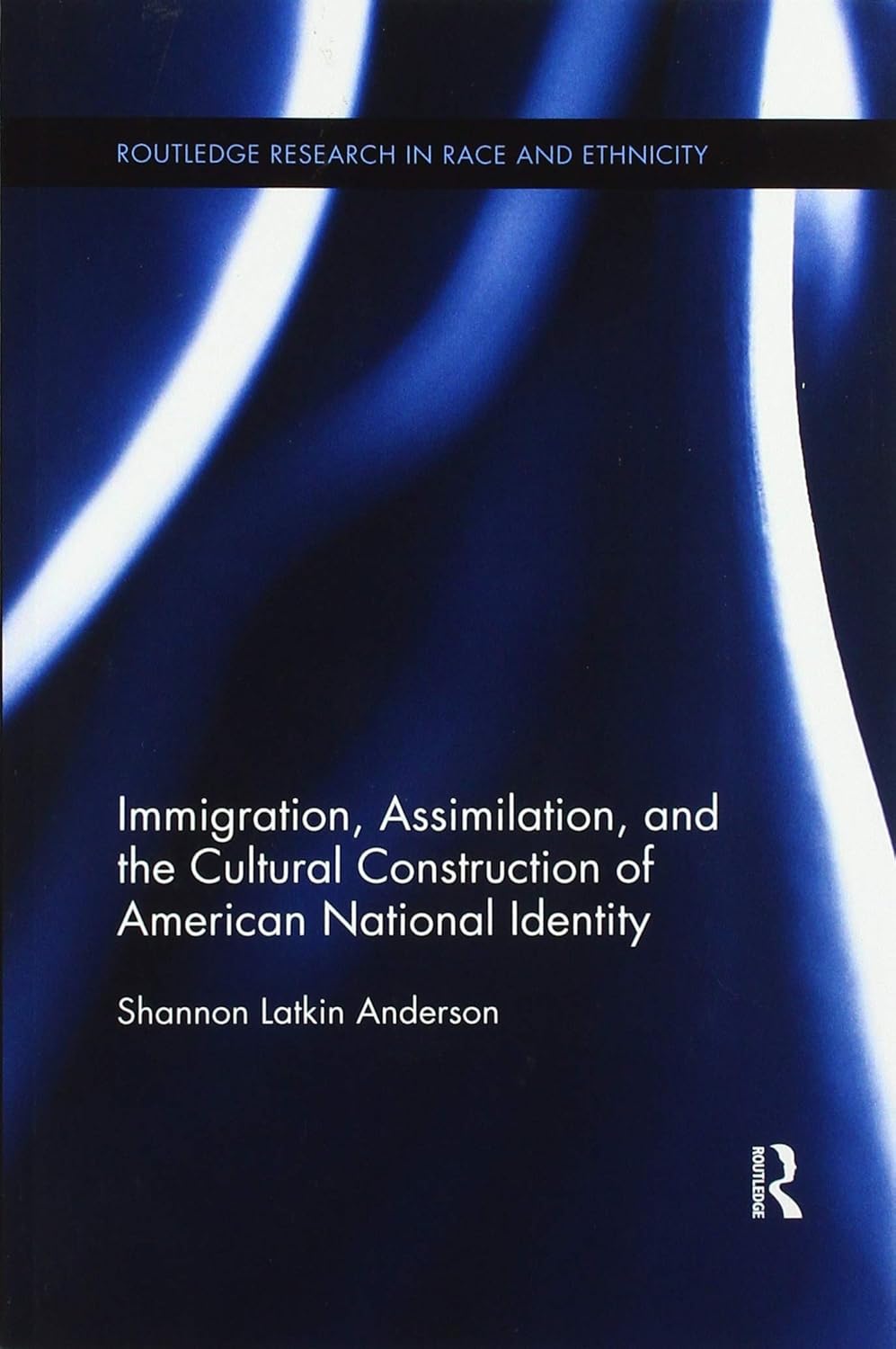 Immigration, Assimilation, and the Cultural Construction of American ...