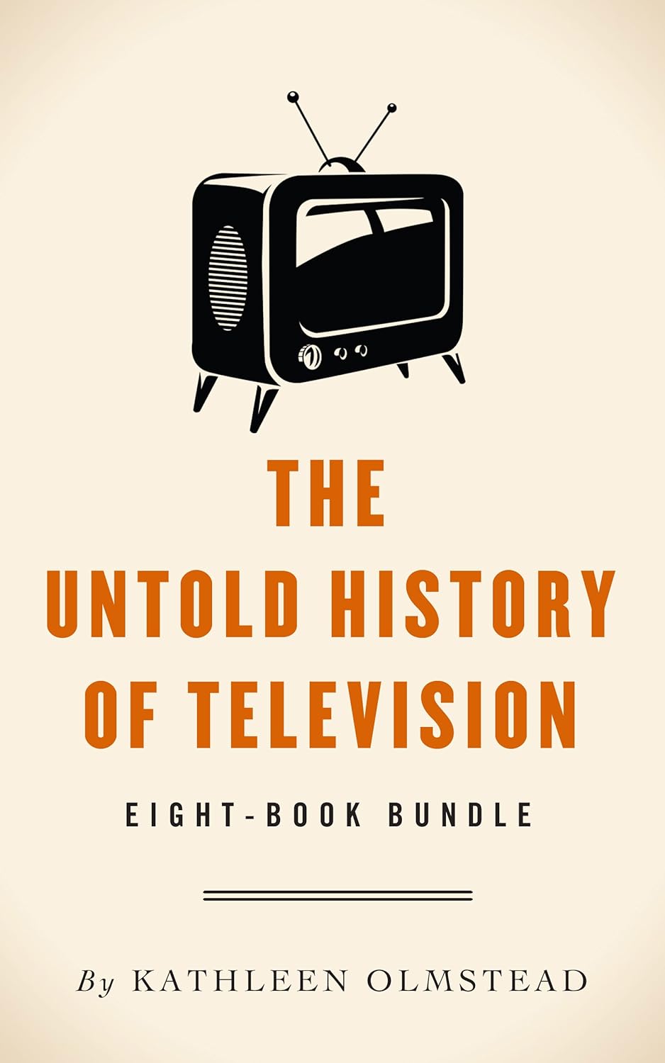 The Untold History Of Television: Eight-Book Bundle - Kindle edition by ...