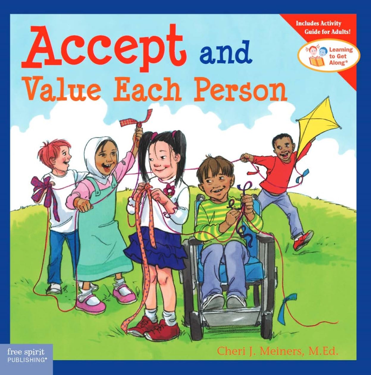Accept and Value Each Person (Learning to Get Along): Meiners, Cheri J ...