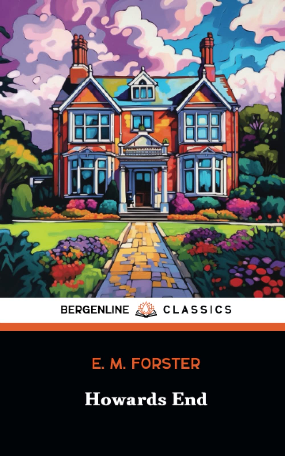 Howards End: A Portrait of Edwardian England (Annotated): Forster, E. M ...