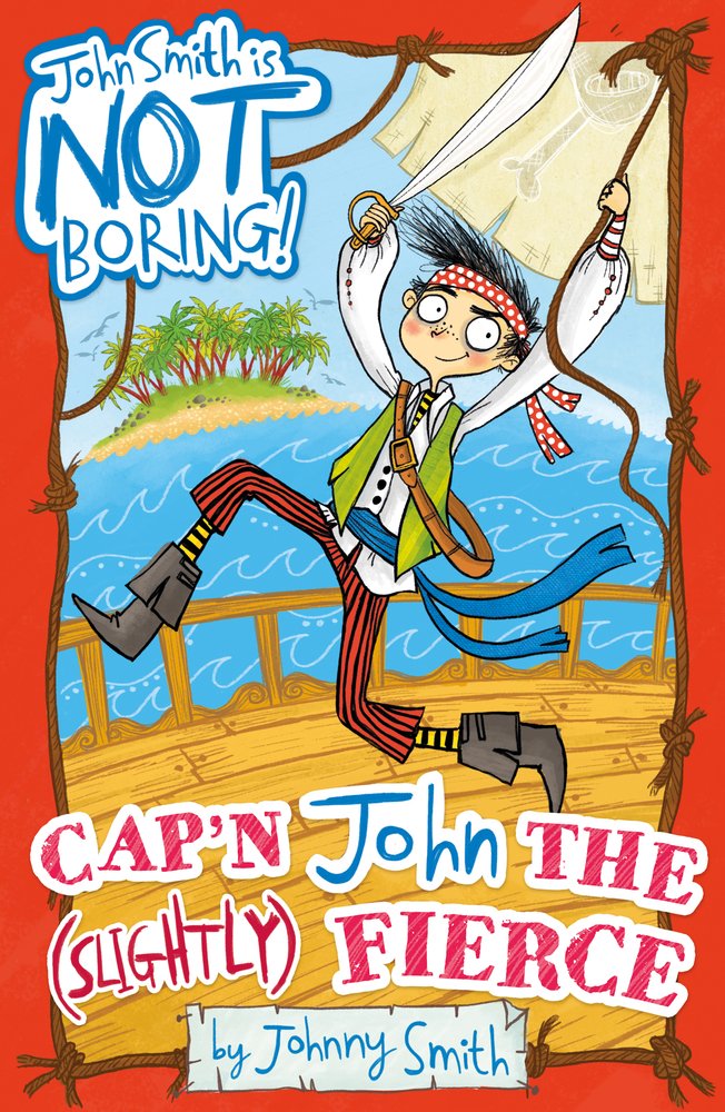 Cap'n John the (Slightly) Fierce: 1 (John Smith is NOT Boring!): Amazon ...
