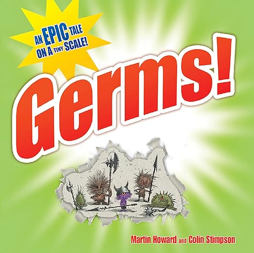 Amazon.com: Germs!: An Epic Tale on a Tiny Scale: 9781843651857: Howard ...