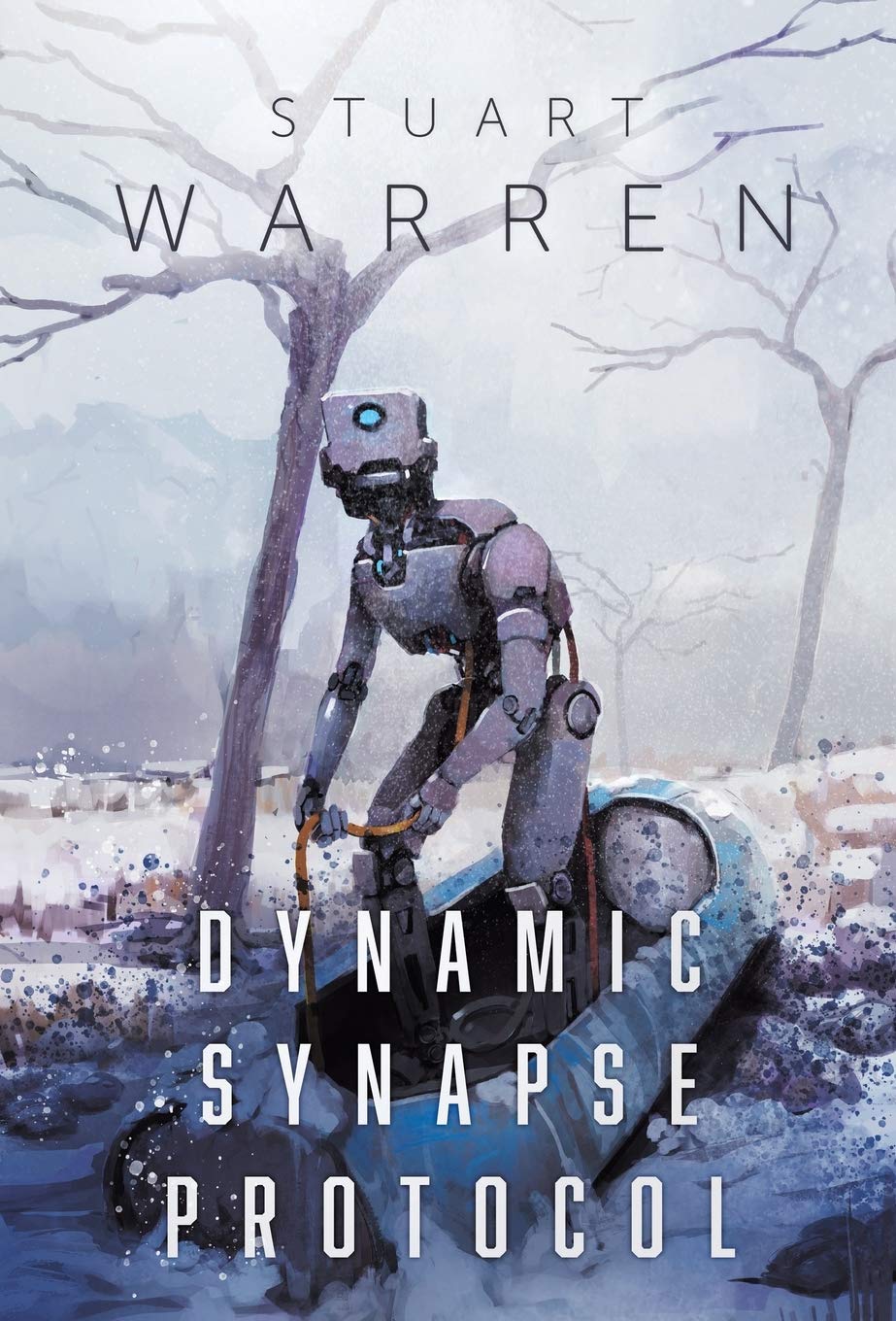 Dynamic Synapse Protocol: Warren, Stuart, Warren, Alyssa: 9781637608296 ...