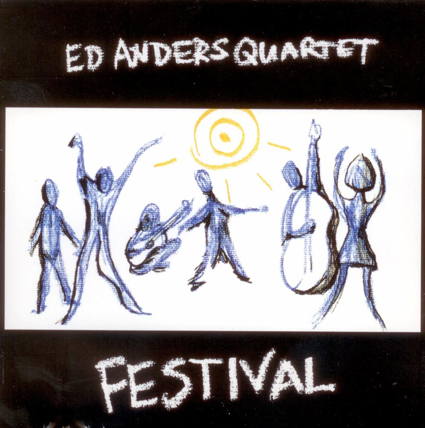 Ed Anders Quartet, Anders Svanoe, Ed Fila, John Tubbs, Brian HOward ...