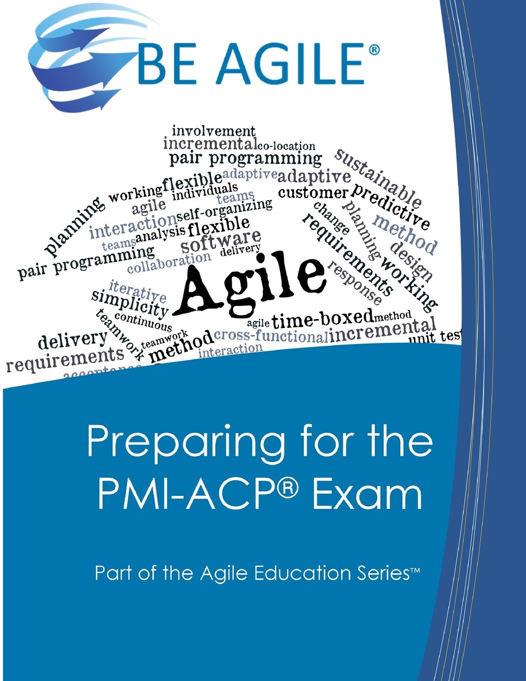 Preparing for the PMI-ACP Exam: Part of the Agile Education Series ...