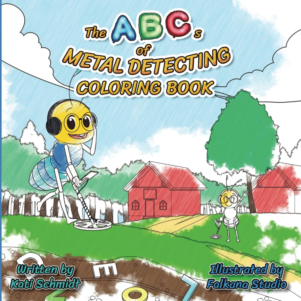 Amazon.com: The ABCs of Metal Detecting COLORING BOOK: 9798865744054: Schmidt, Kati: Books