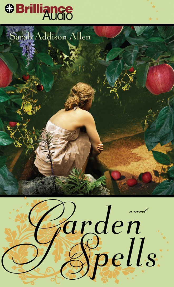 Garden Spells: Allen, Sarah Addison, Ericksen, Susan: 9781469234205 ...